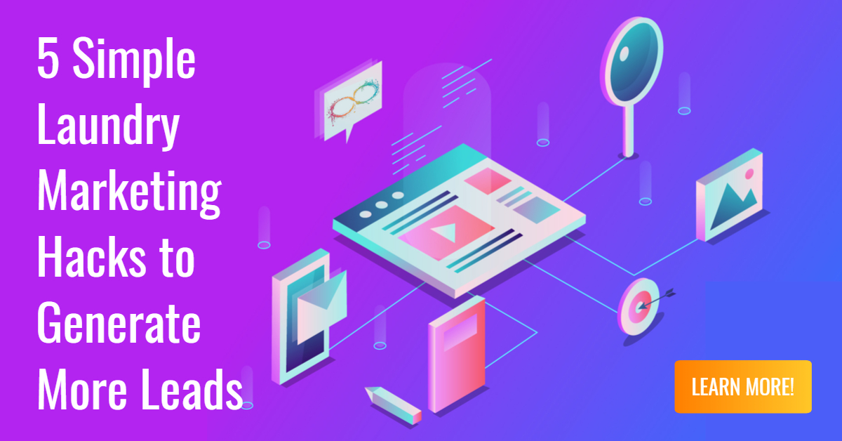 5 Simple Laundry Marketing Hacks To Generate More Leads 5-simple-laundry-marketing-hacks-to-generate-more-leads